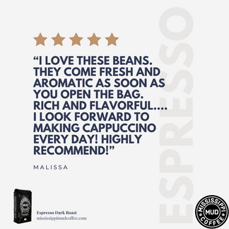 Espresso Dark Roast - Whole Bean - Mississippi Mud Coffee
