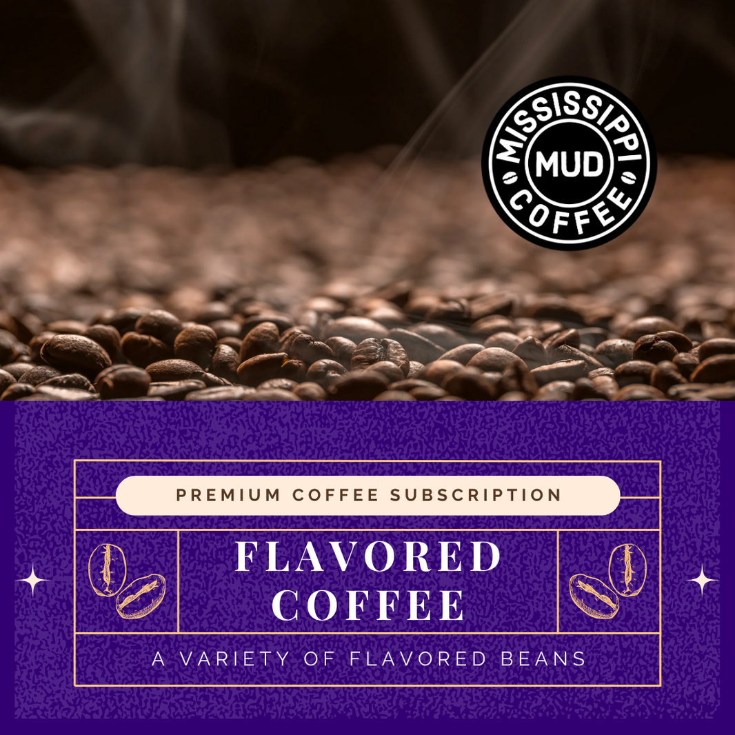 Subscriptions - Whole Bean Coffee - Mississippi Mud Coffee